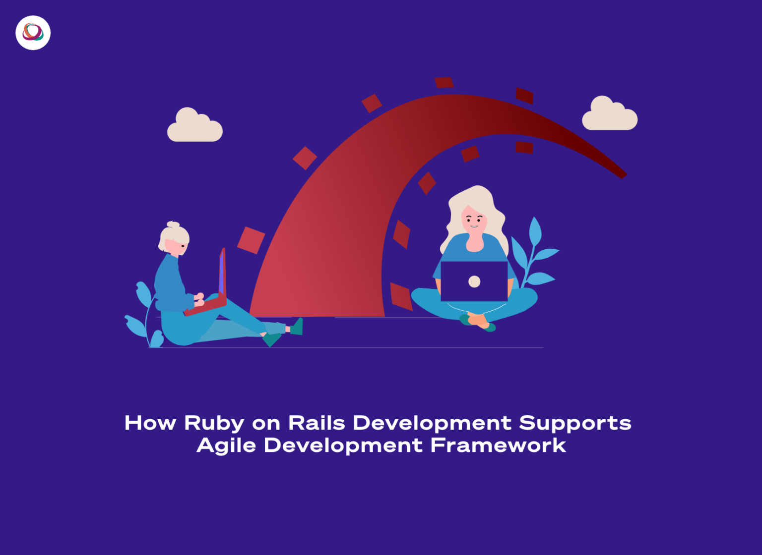 How Ruby on Rails Development Supports Agile Development Framework